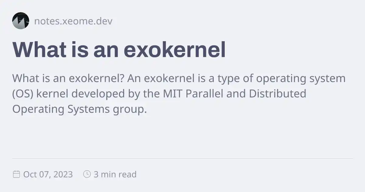 What is an exokernel